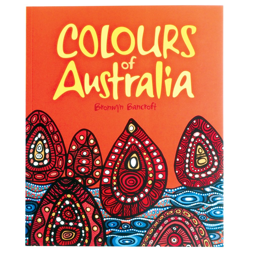 Colours of Australia - Bronwyn Bancroft - Planet Corroboree