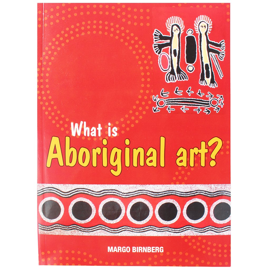 What is Aborignal Art - Margo Birnberg - Planet Corroboree
